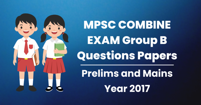 MPSC Question Papers : All Exams Available Here Download Now