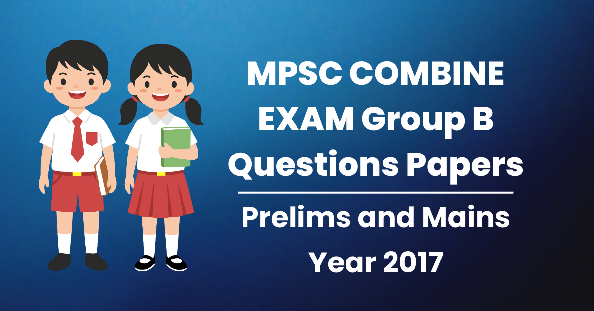 MPSC Combined Group B 2023 Question Papers with Answer Keys (Prelim ...