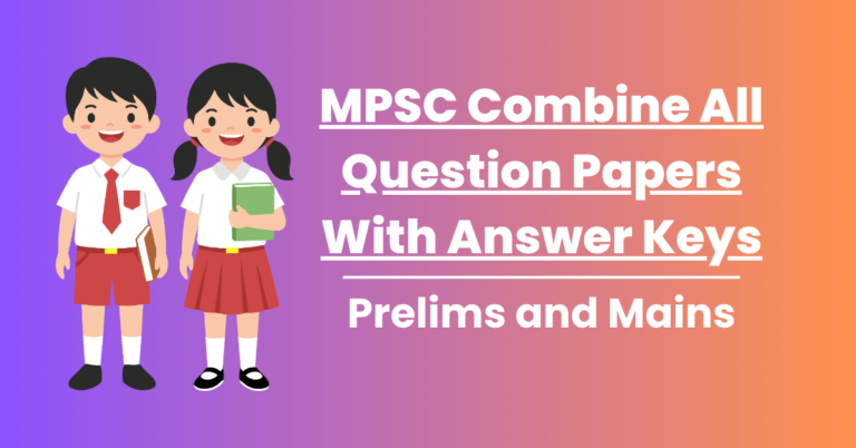MPSC Combined Group B 2024 Question Papers with Answer Keys (Prelim ...